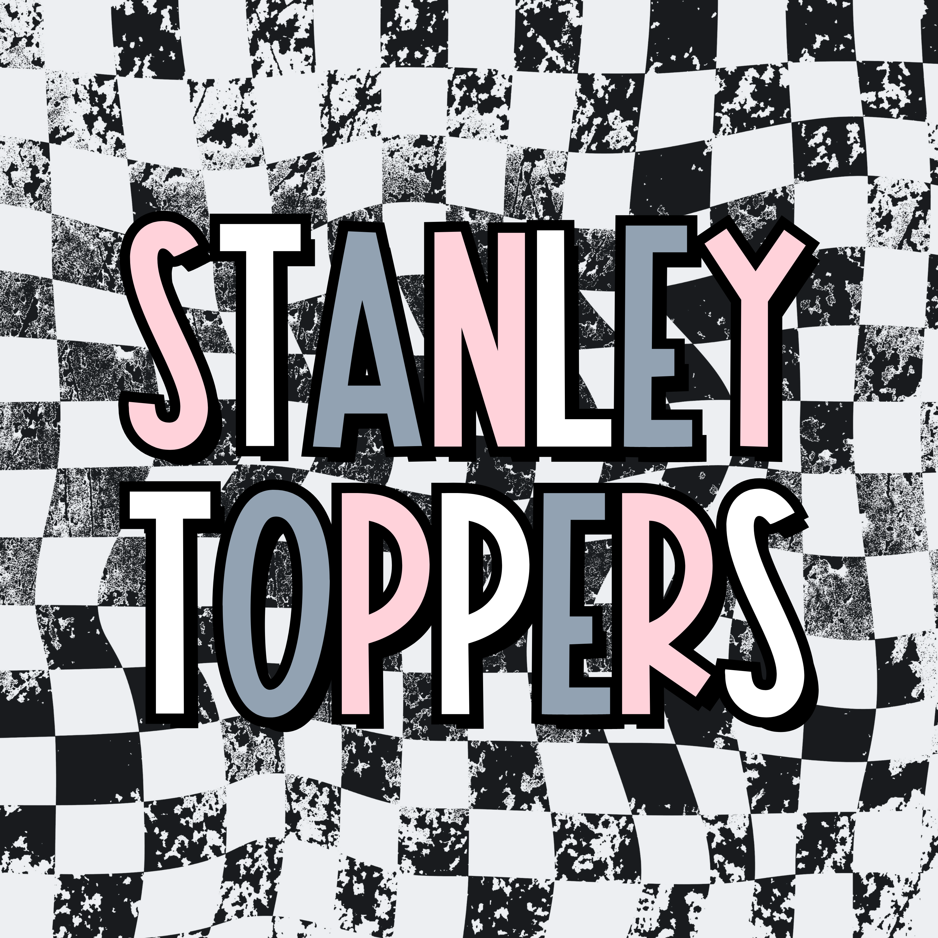 Stanley Toppers – B&Z Designs